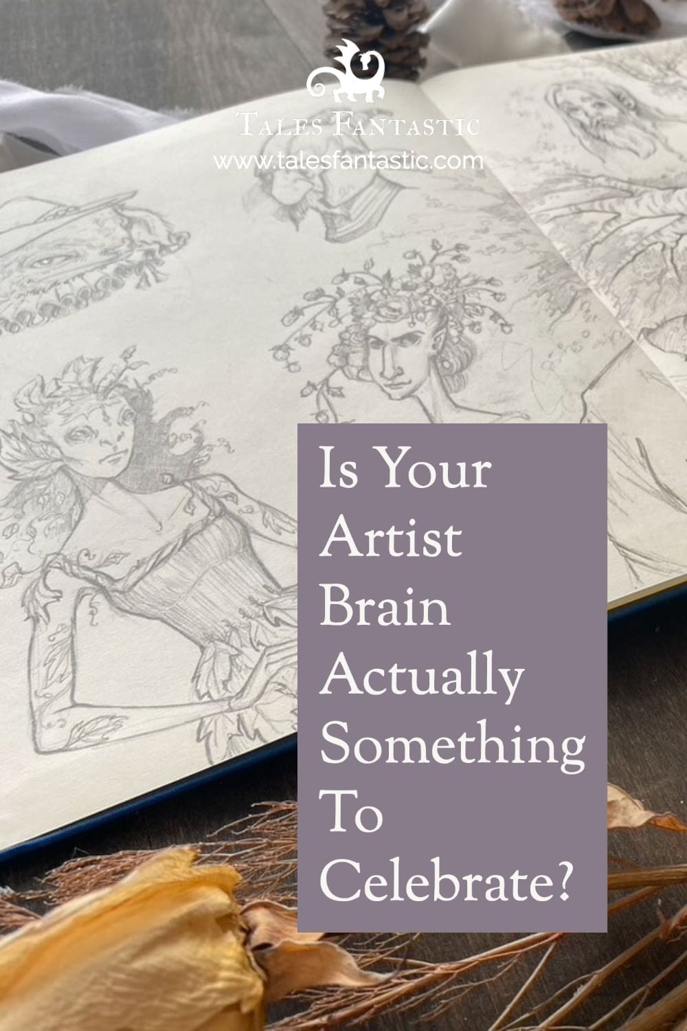 How to treat your artist brain as a strength. | Tales Fantastic