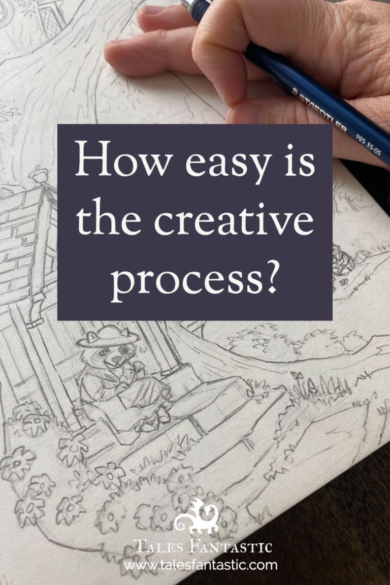 Too easy or too hard? What's your best creative process? | Tales Fantastic